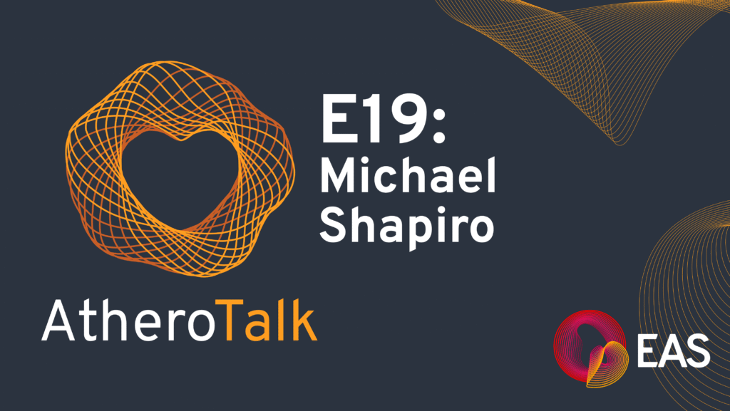 AtheroTalk: Michael Shapiro - EAS